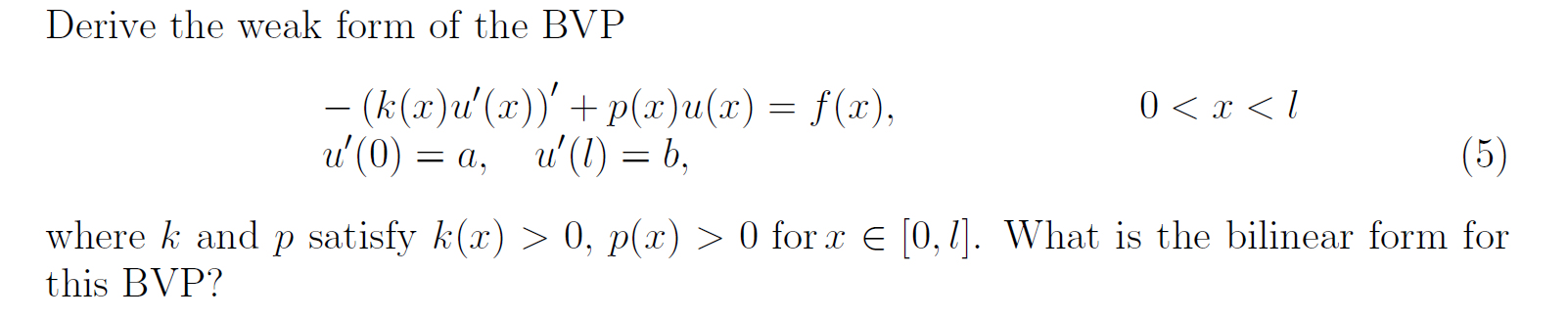 Solved Derive the weak form of the BVP | Chegg.com