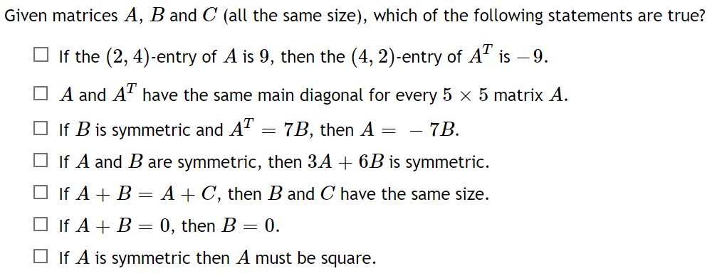 Solved Given matrices A,B and C (all the same size), which | Chegg.com