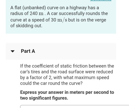 Solved A flat (unbanked) curve on a highway has a radius of | Chegg.com