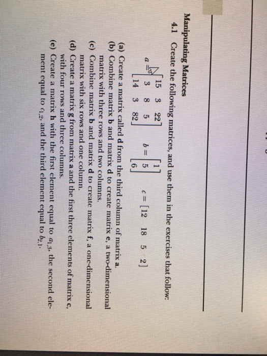 Solved Manipulating Matrices 41 Create The Following 