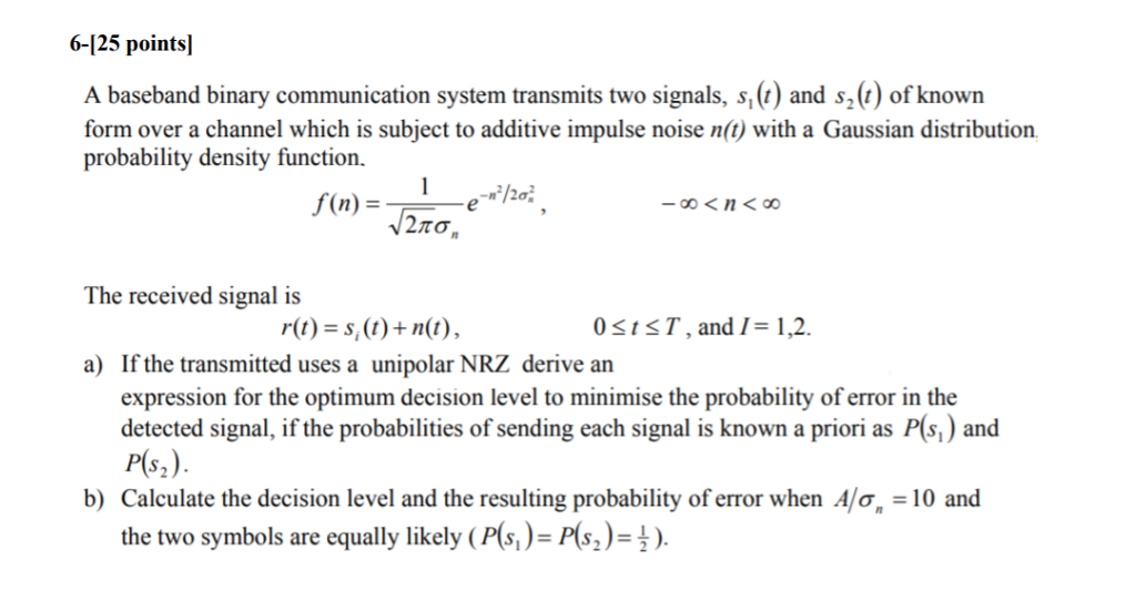 Solved 6-125 pointsl A baseband binary communication system | Chegg.com