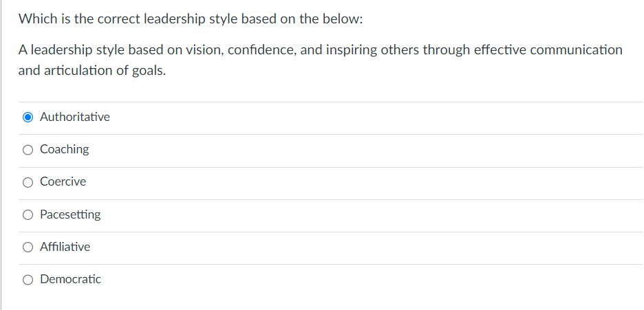 Solved followingWhich is the correct leadership style based | Chegg.com