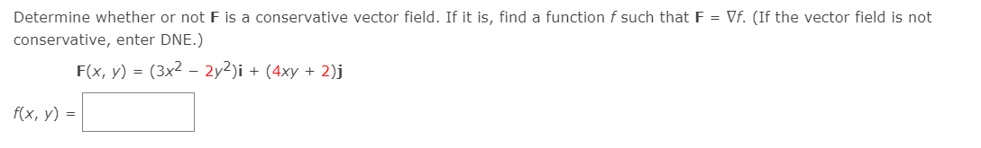 Solved Determine whether or not F is a conservative vector | Chegg.com