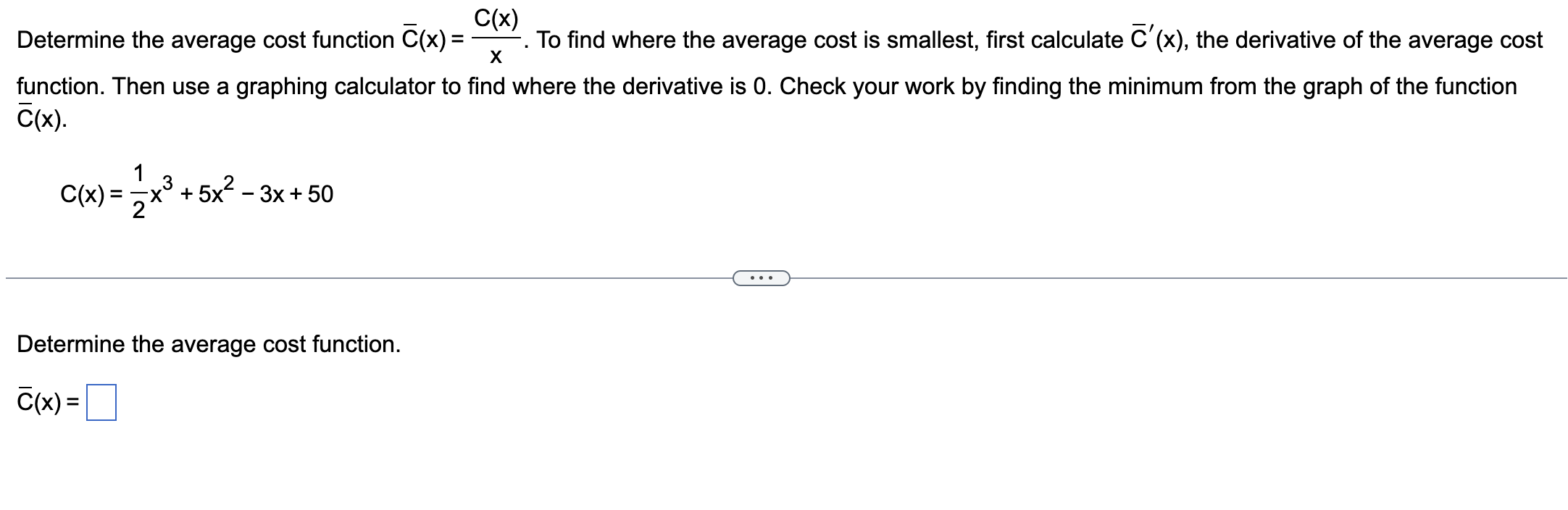 Solved Determine the average cost function C(x)=xC(x). To | Chegg.com