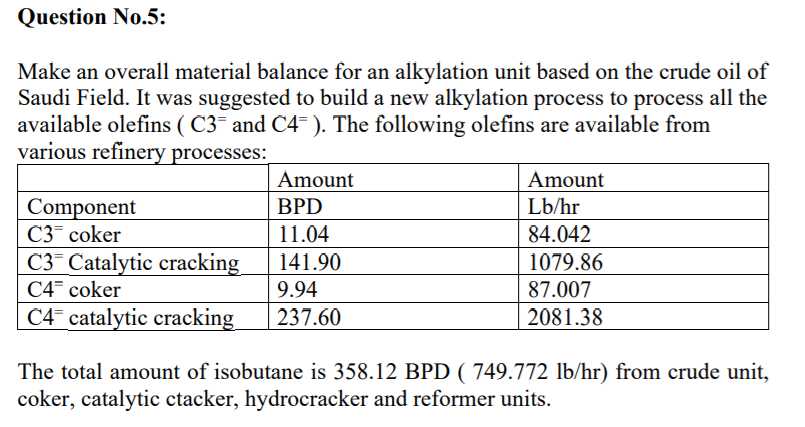 Solved Question No.5: Make an overall material balance for | Chegg.com