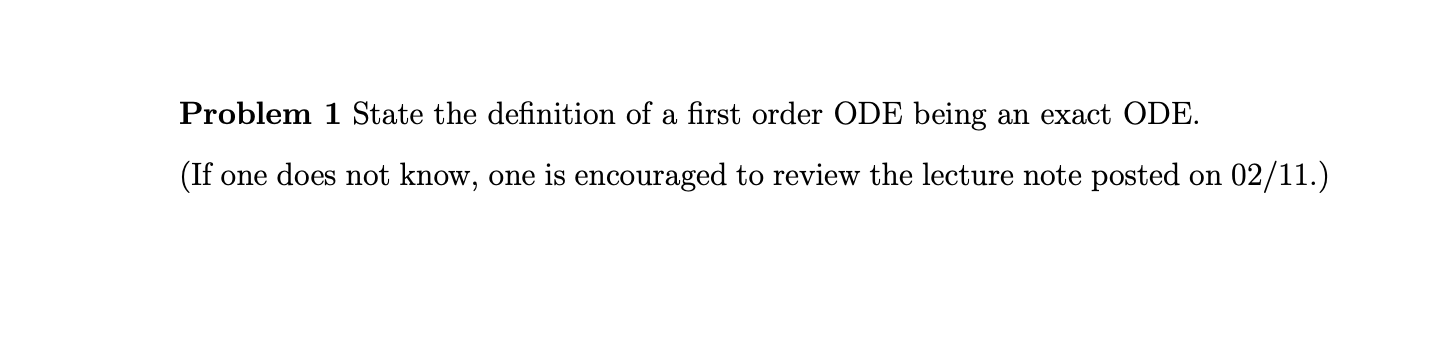 Solved Problem 1 State the definition of a first order ODE | Chegg.com