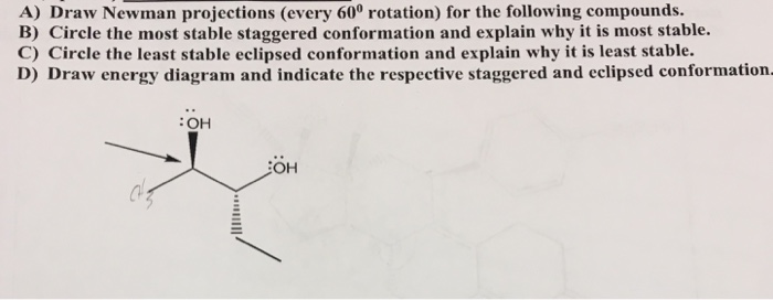 Solved Draw Newman projections (every 60 degree rotation) | Chegg.com