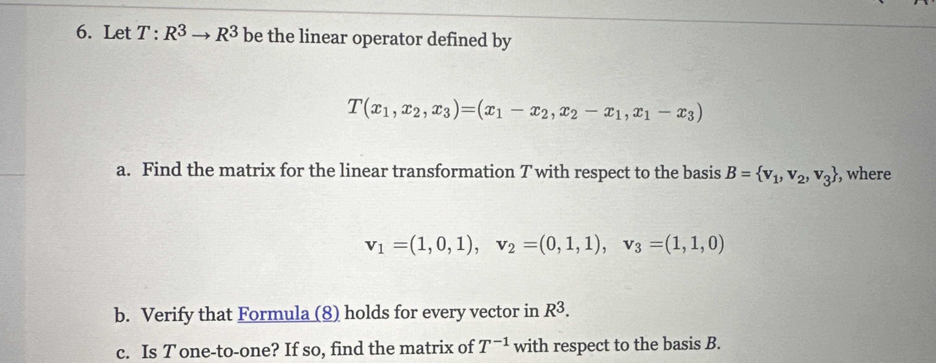 Solved 6. Let T:R3→R3 be the linear operator defined by | Chegg.com