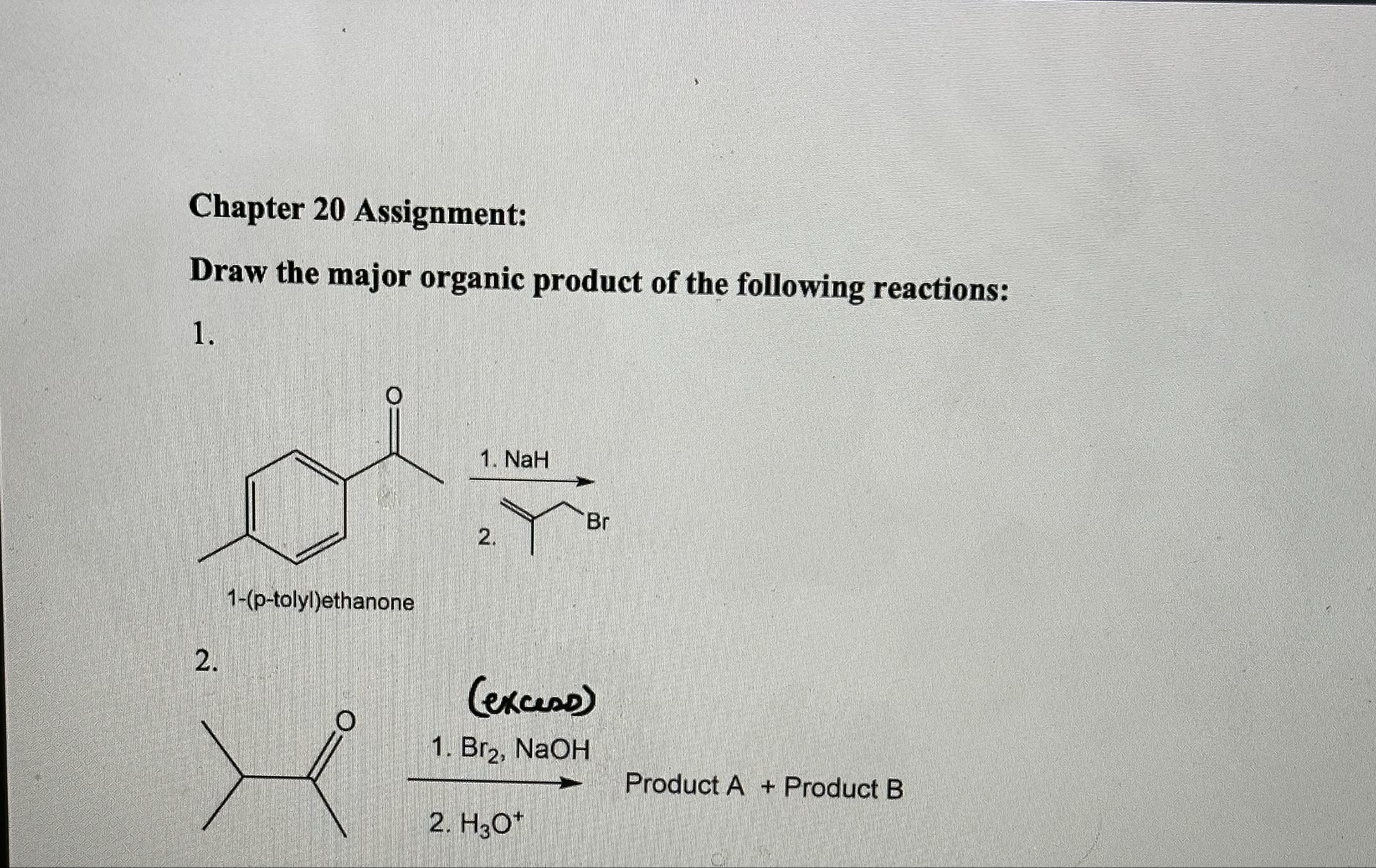 Solved Assignment 20: Draw the major organic product of the | Chegg.com
