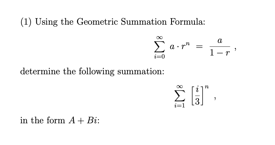 Solved (1) Using the Geometric Summation Formula: a rm . 0 ܐ | Chegg.com