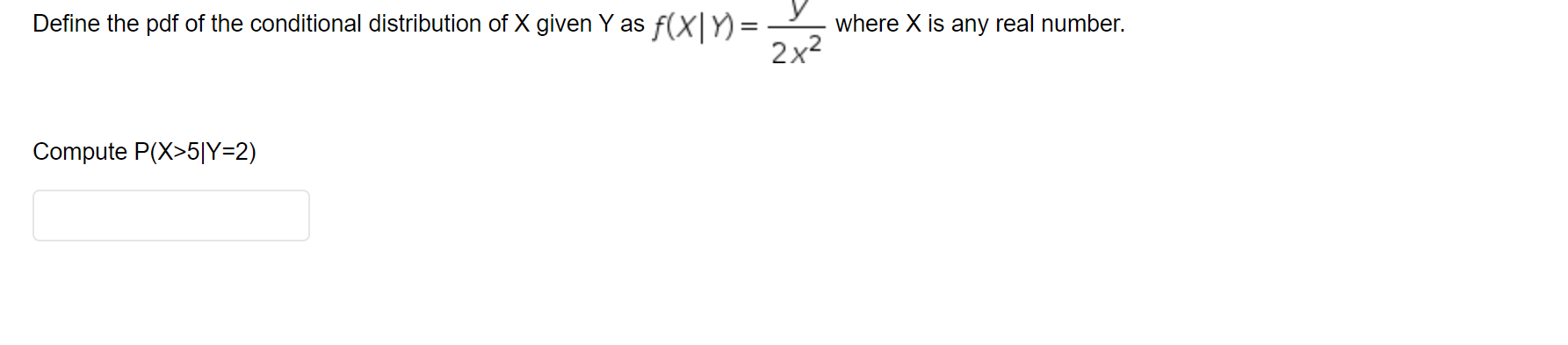Solved Define the pdf of the conditional distribution of X | Chegg.com
