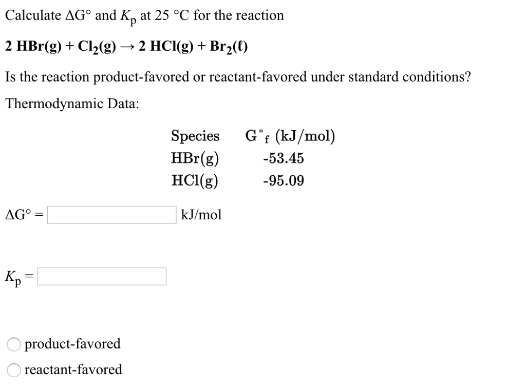 Solved Calculate ΔG° and Kp at 25°C for the reaction 2 | Chegg.com