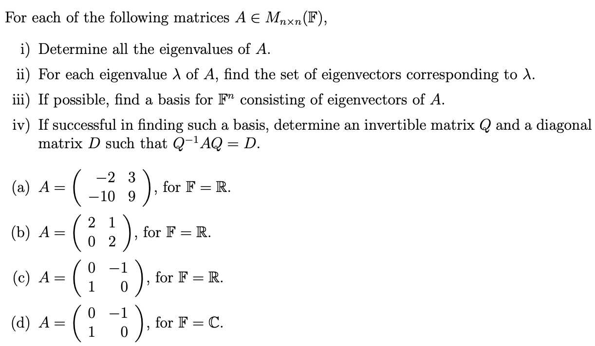 Solved For each of the following matrices A e Mnxn (F), i) | Chegg.com