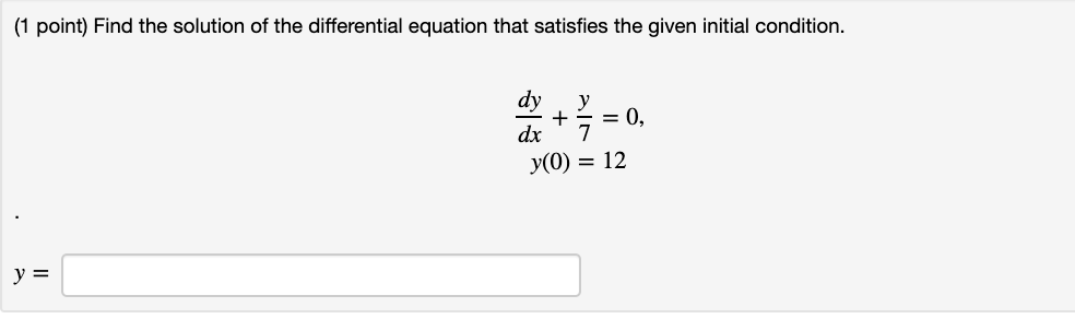 Solved (1 point) Find the solution of the differential | Chegg.com