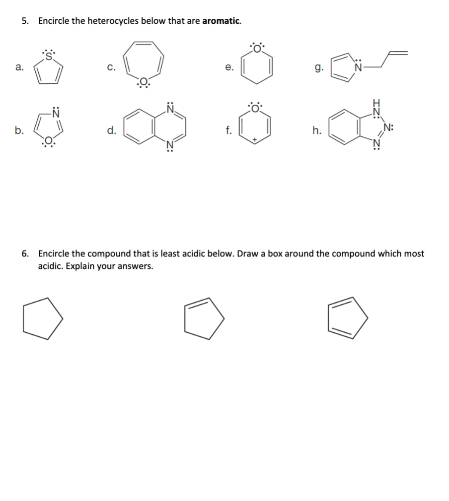 Solved 5. Encircle the heterocycles below that are aromatic. | Chegg.com