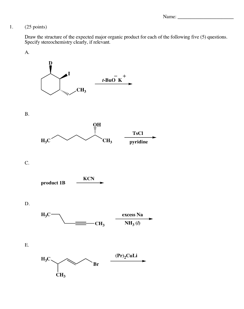 Solved Name: 1. (25 points) Draw the structure of the | Chegg.com