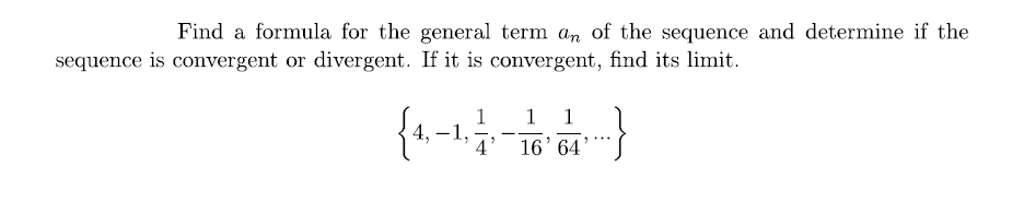Solved Find a formula for the general term an of the | Chegg.com