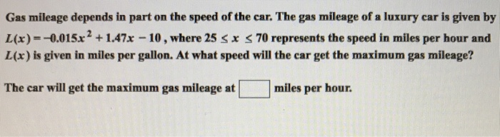 Solved Gas mileage depends in part on the speed of the car. | Chegg.com