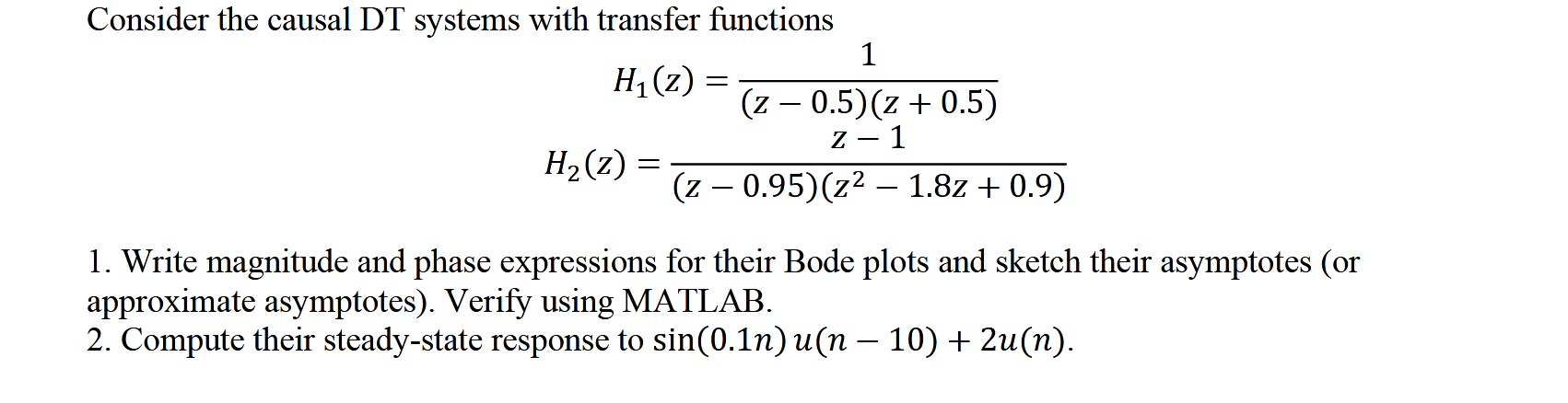 Solved Consider the causal DT systems with transfer | Chegg.com