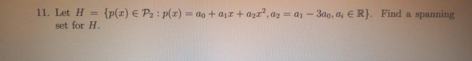 Solved 1 Let H {p X ∈p2 P X A0 A1x A2x2 A2 A1−3a0 Ai∈r}