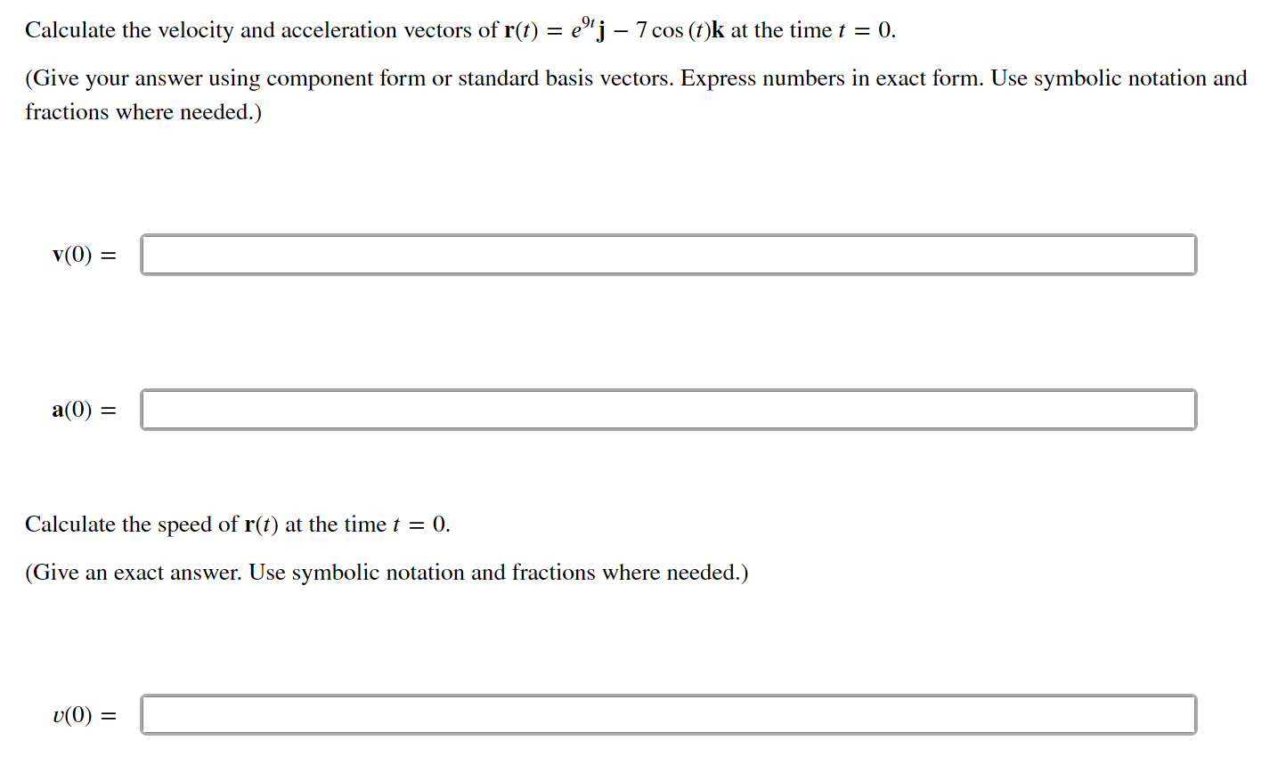 Solved Calculate the velocity and acceleration vectors of | Chegg.com