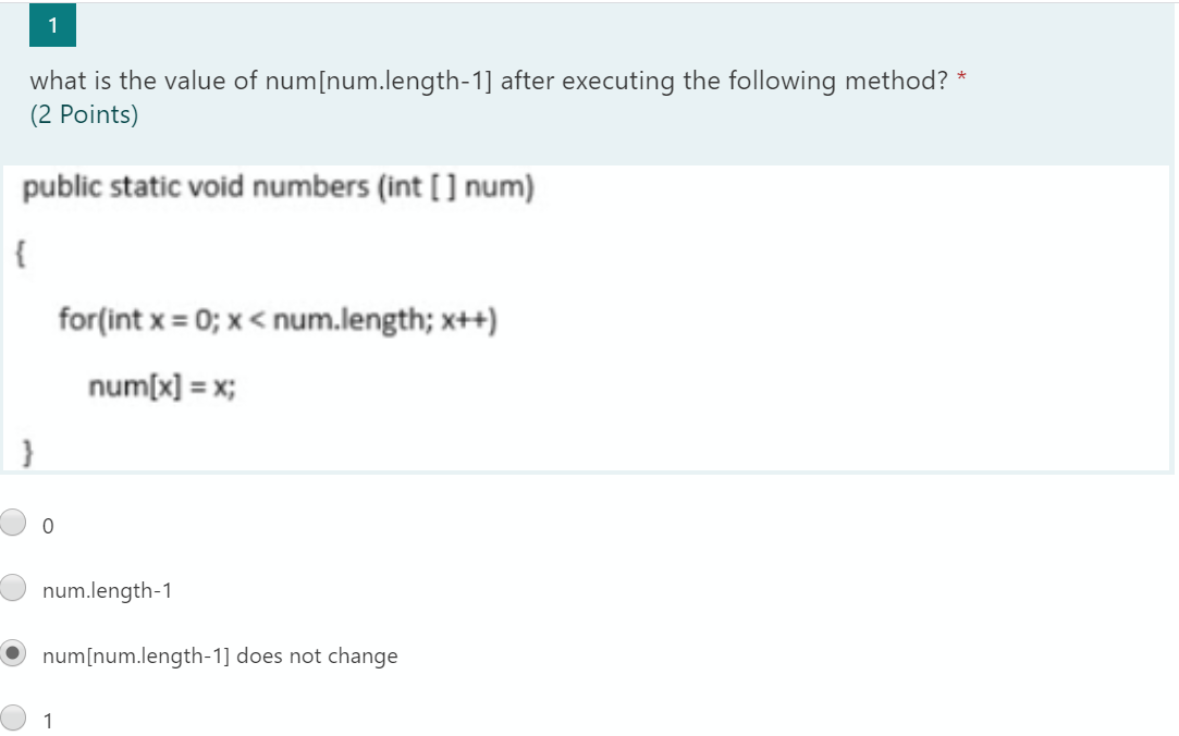 Solved 1 * what is the value of num[num.length-1] after | Chegg.com