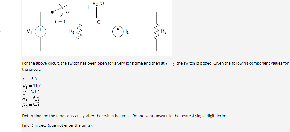 Solved Vc(t) + t=0 с Vi 11 For the above circuit, the switch | Chegg.com