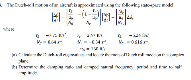 Solved . The Dutch-roll motion of an aircraft is | Chegg.com