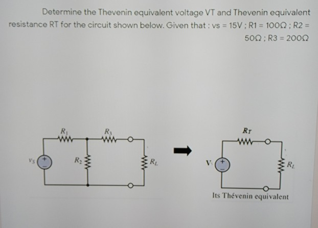 Solved Determine the Thevenin equivalent voltage VT and | Chegg.com