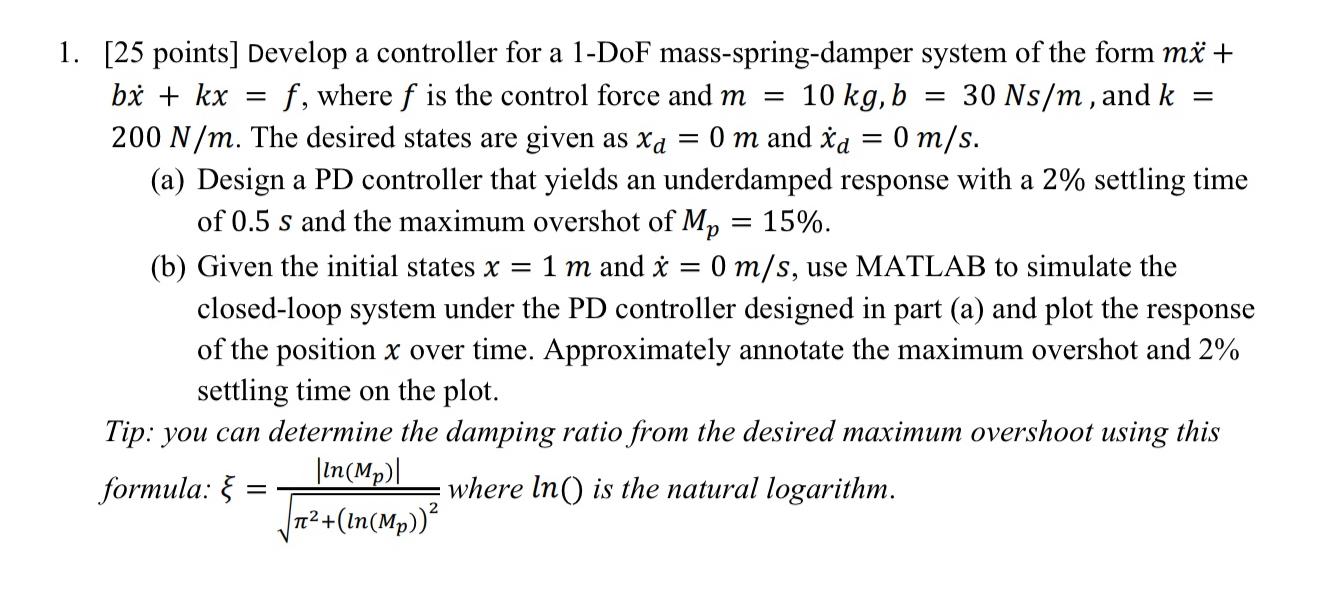 Solved [25 points] Develop a controller for a 1-DoF | Chegg.com