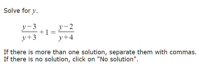 Solved Solve for y.y-3y+3+1=y-2y+4If there is more than one | Chegg.com