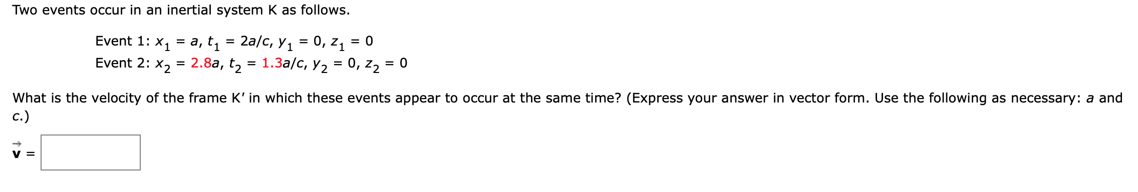 Solved Two events occur in an inertial system K as follows. | Chegg.com