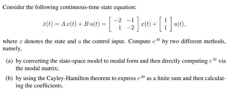 Solved Consider The Following Continuous Time State