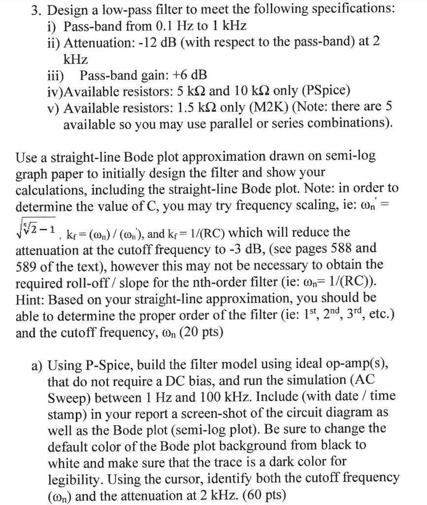 Solved 3. Design a low-pass filter to meet the following | Chegg.com