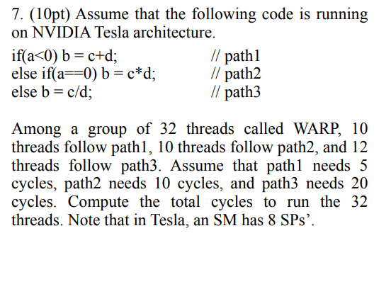 Solved 7. (10pt) Assume that the following code is running | Chegg.com