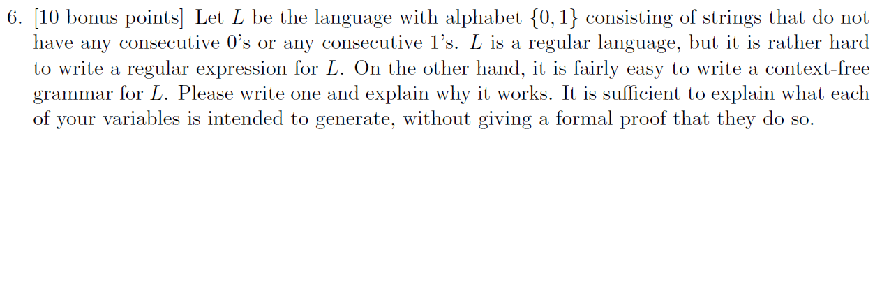 Solved 6. [10 bonus points] Let L be the language with | Chegg.com