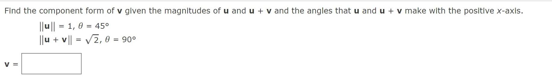 Solved Find the component form of v given the magnitudes of | Chegg.com