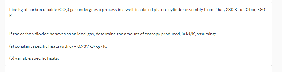 Solved Five kg of carbon dioxide (CO2) gas undergoes a | Chegg.com