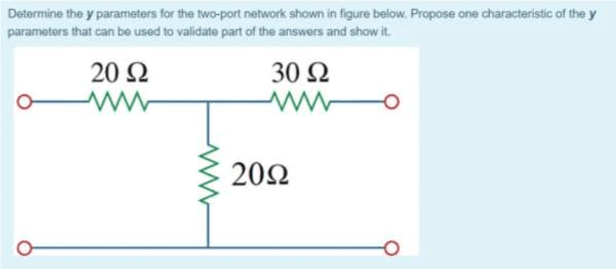 Solved Determine The Y Parameters For The Two Port Network 6210