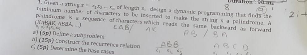 Solved a string x=x1x2…xn of length n, design a dynamic | Chegg.com