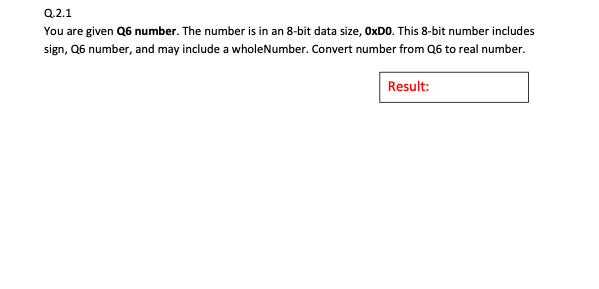 Q.2.1 You are given Q6 number. The number is in an | Chegg.com
