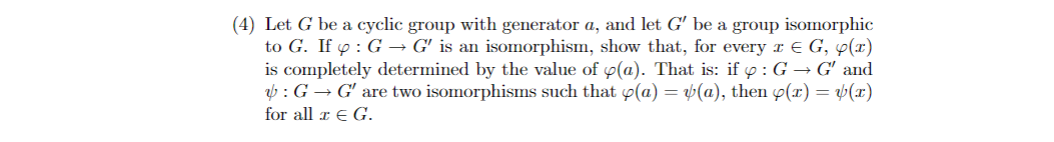Solved (4) Let G be a cyclic group with generator a, and let | Chegg.com