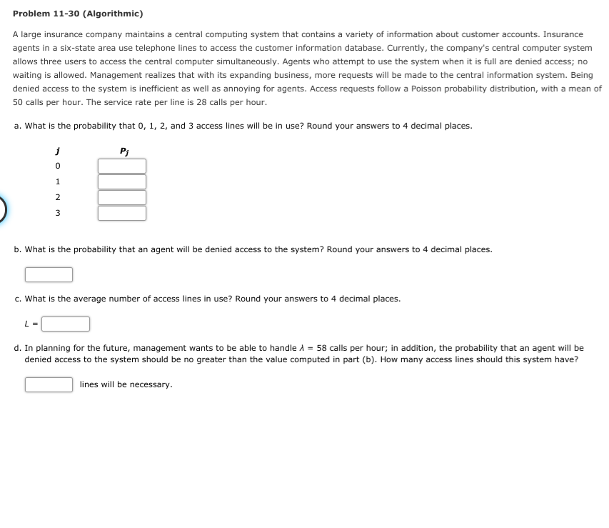 Solved Problem 11-30 (Algorithmic) A large insurance company | Chegg.com Solved Problem 11-30 (Algorithmic) A large insurance company | Chegg.com