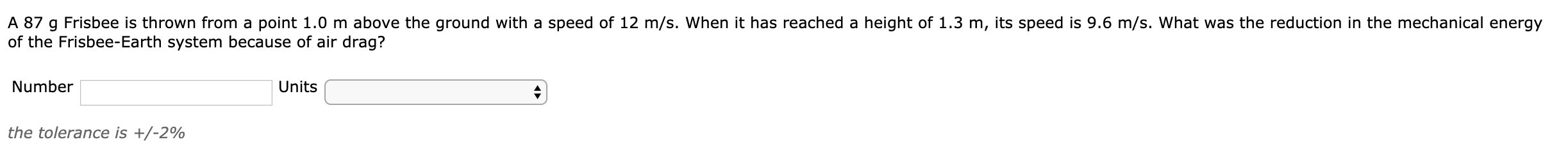 Solved A 87 g Frisbee is thrown from a point 1.0 m above the | Chegg.com