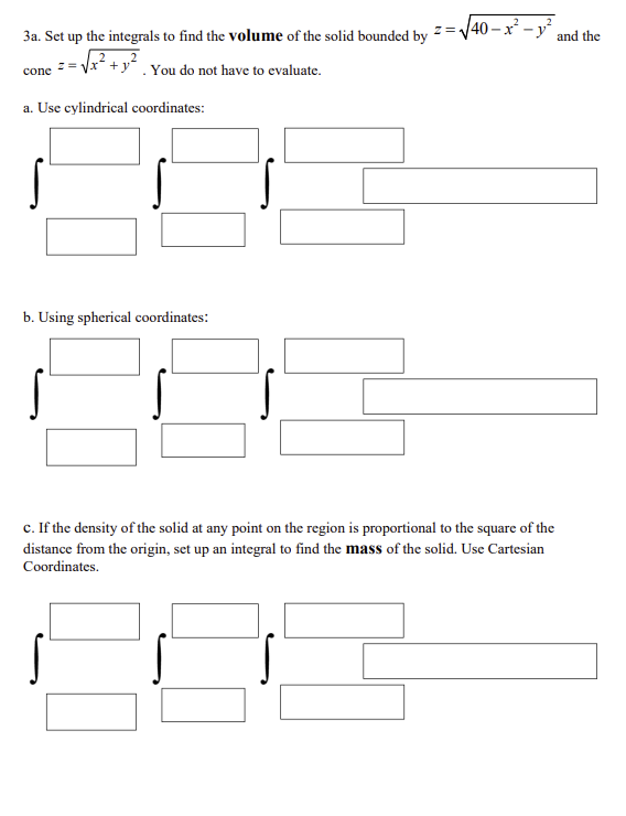 Solved 3a. Set up the integrals to find the volume of the | Chegg.com
