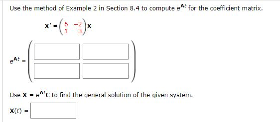 Solved Use the method of Example 2 in Section 8.4 to compute | Chegg.com