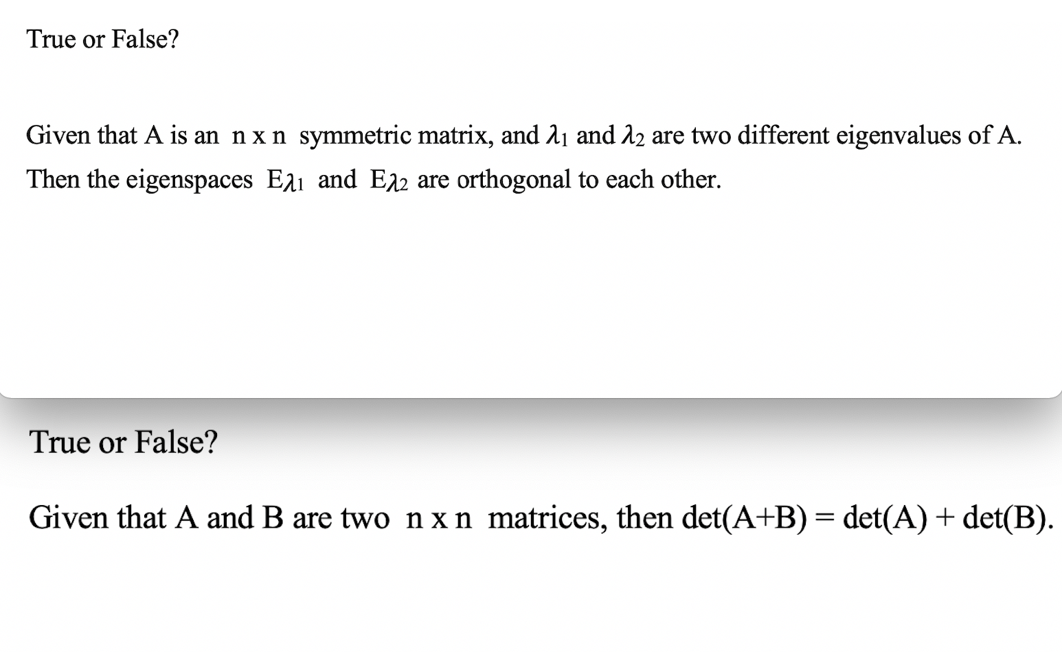 Solved True or False? Given that A is an nxn symmetric | Chegg.com