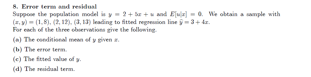 Solved 8. Error term and residual Suppose the population | Chegg.com