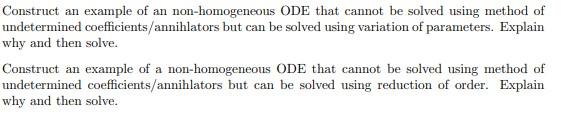 Solved Construct an example of an non-homogeneous ODE that | Chegg.com