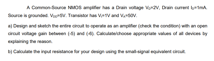 A Common-Source NMOS amplifier has a Drain voltage | Chegg.com